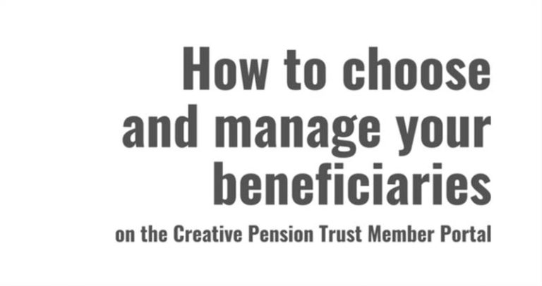 How do I choose my beneficiaries? | Members | Creative Pension Trust
