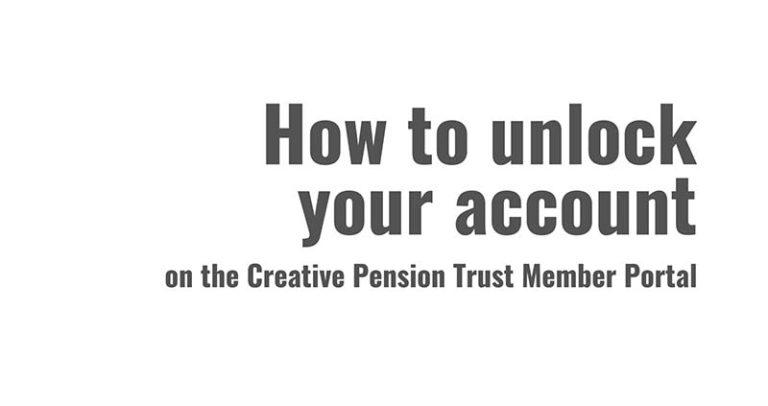 How do I unlock my account? | Members | Creative Pension Trust